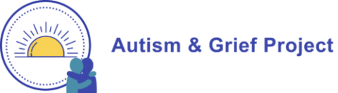 About Autism & Grief - Autism & Grief Project
